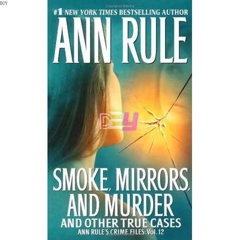 Smoke, Mirrors, and Murder and Other True Cases (Crime Files, #12) | O# ...