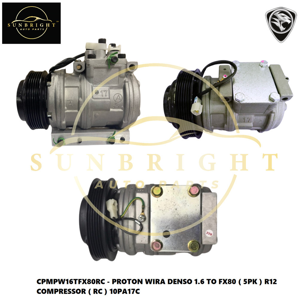 PROTON WIRA DENSO 1.6 TO FX80 ( 5PK ) R12 COMPRESSOR ( RC ) 10PA17C ...