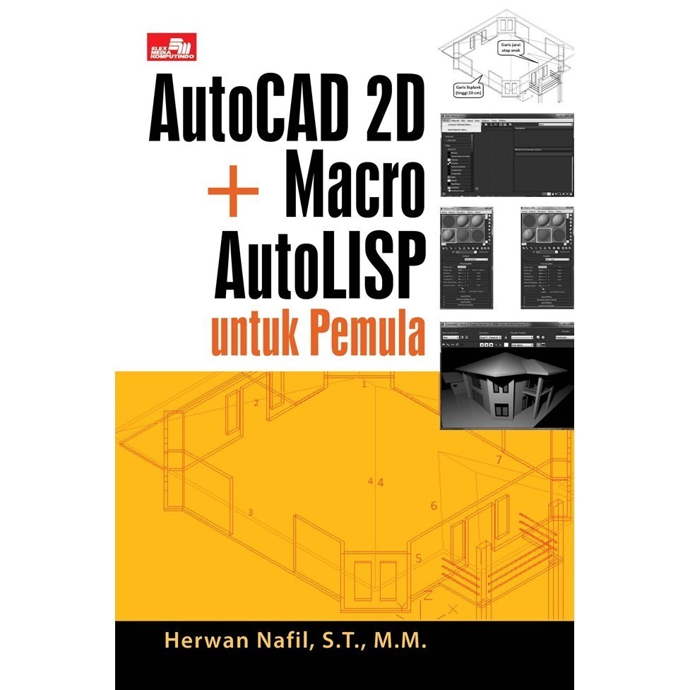 Rbs^ AutoCAD 2D & 3D+Macro AutoLISP For Beginners By Herwan Nafil, S.T ...