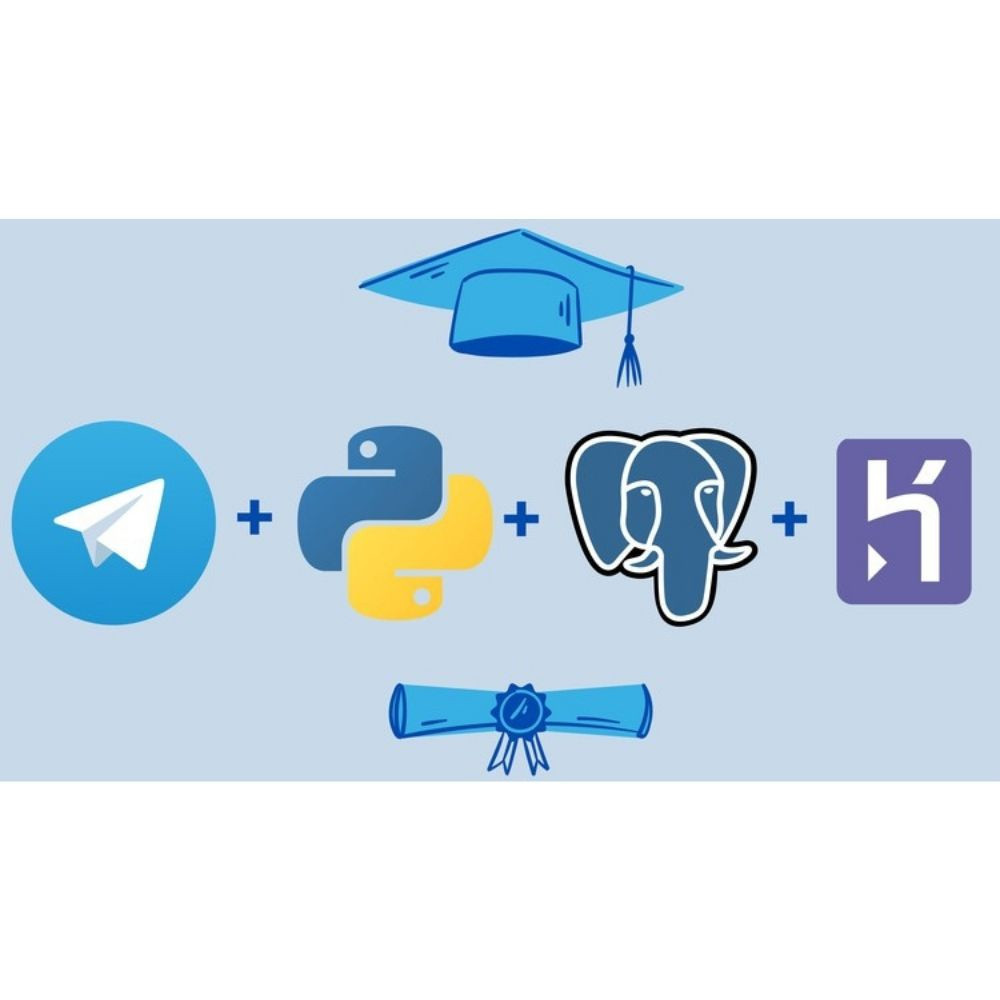 [Udemy Course] Full Stack Telegram Bot from Scratch(Python + PSQL ...