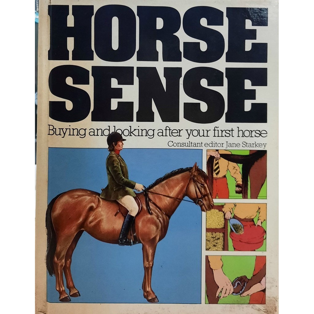 [BnB] Horse Sense: Buying and Looking After Your First Horse by Jane ...