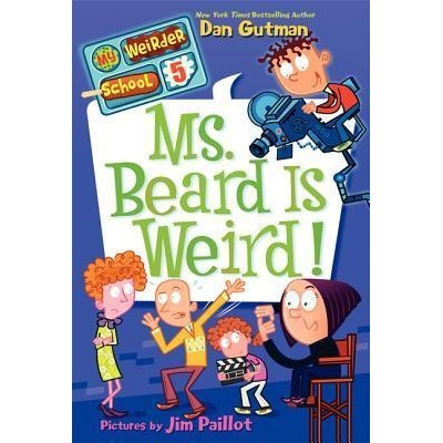 [BnB] My Weirder School #5: Ms. Beard Is Weird! by Dan Gutman (Used ...