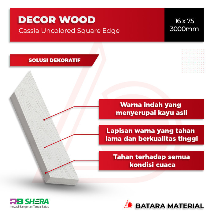 Rb Shera Decor Wood Cassia Uncolored Square Cut Edge - 16x75x3000mm ...
