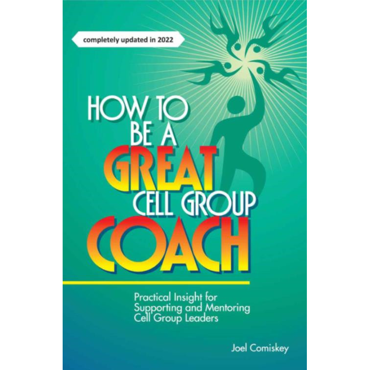 How to Be a Great Cell Group Coach: Practical Insight for Supporting ...