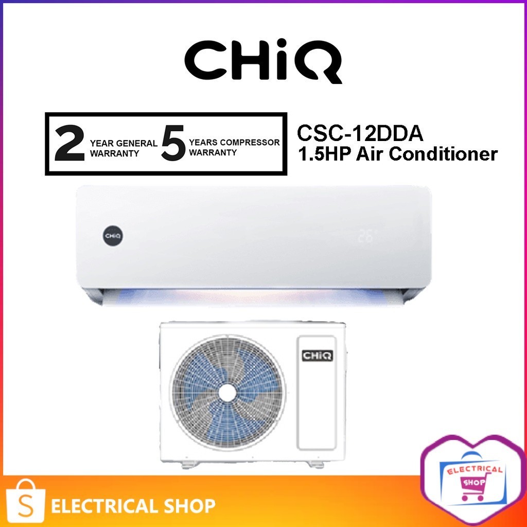 CHIQ 1.0HP/1.5HP/2.0HP Air Conditioner CSDC-09DDE / CSDC-12DDE / CSDC-18DDE / CSC-09DDA /CSC ...