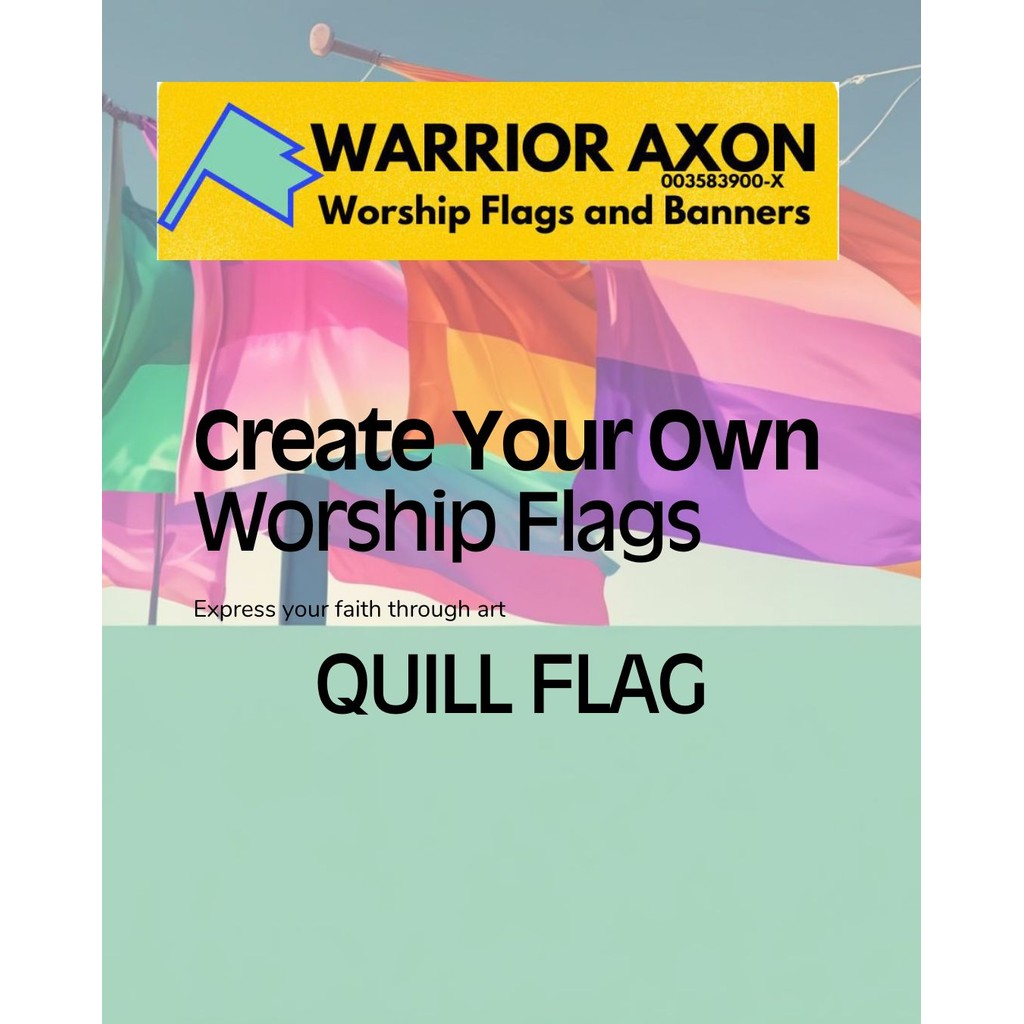 WORSHIP FLAGS : WARRIOR AXON Customed Made QUILL Worship Flag (Semi ...