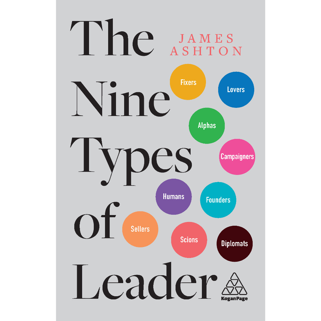 James Ashton Book - The Nine Types of Leader_ How The Leaders of ...