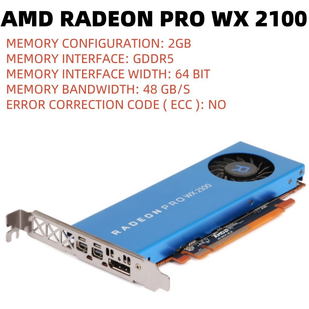 AMD Radeon Pro WX 2100 2GB GDDR5 x2 Mini DP x1 Display Port Video Card ...