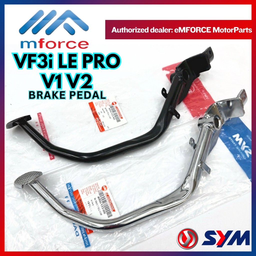 SYM VF3 VF3i V1 V2 LE PRO ABS BRAKE PEDAL PADEL BREK KAKI 46500 VF3 ...