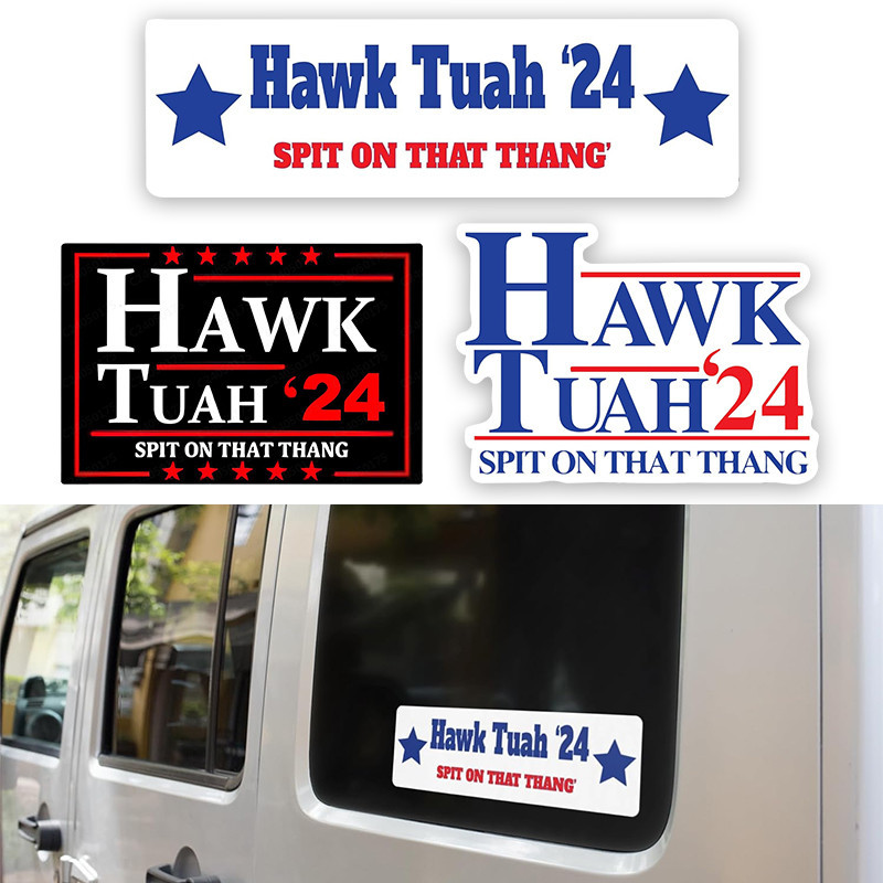 HAWK TUAH 24 SPIT ON THAT THANG DECAL 5.5 X 4 INCH FUNNY TIKTOK VIRAL ...