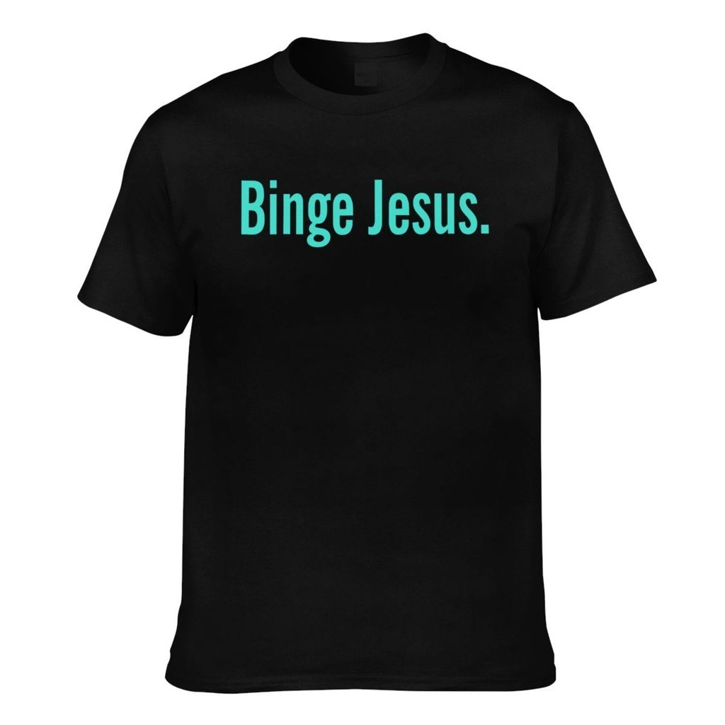 Newest The Chosen Binge Jesus Funny Men Cotton Tee | Shopee Malaysia