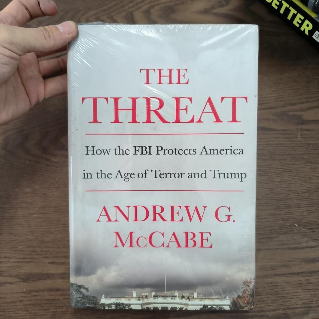 The Threat: How the FBI Protects America in the Age of Terror and Trump ...