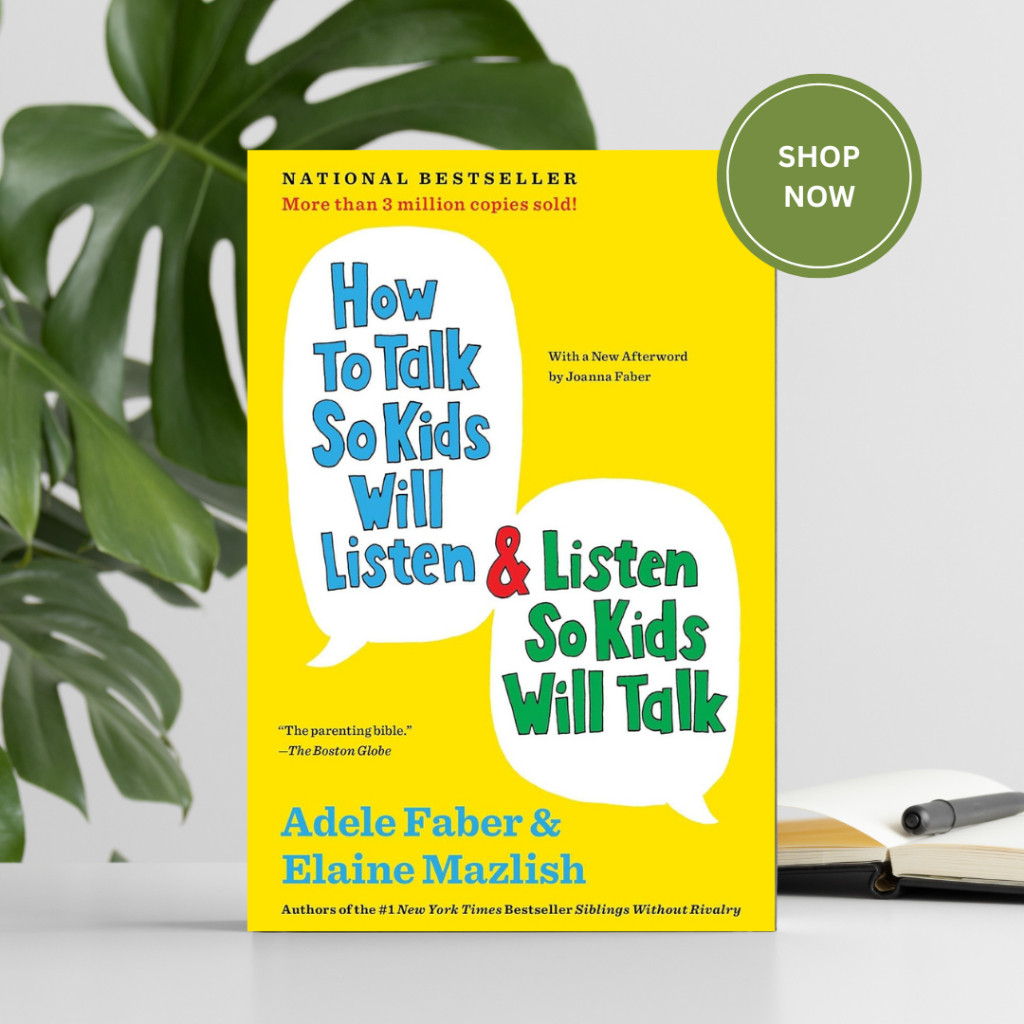 How to Talk So Kids Will Listen & Listen So Kids Will Talk (The How To ...