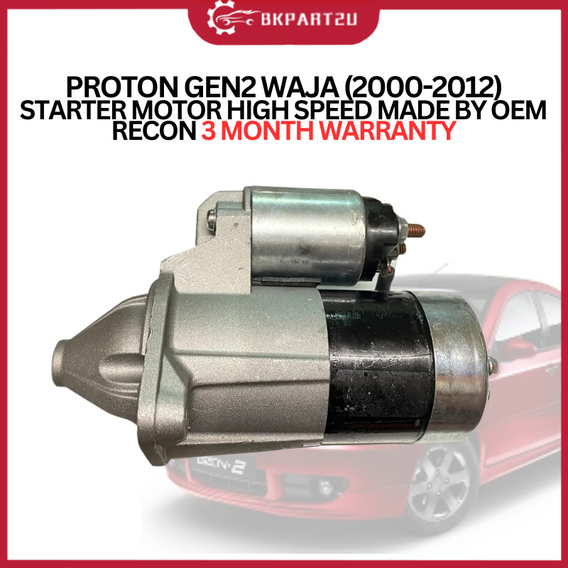 PROTON GEN2 WAJA (2000-2012) STARTER MOTOR HIGH SPEED MADE BY OEM RECON ...