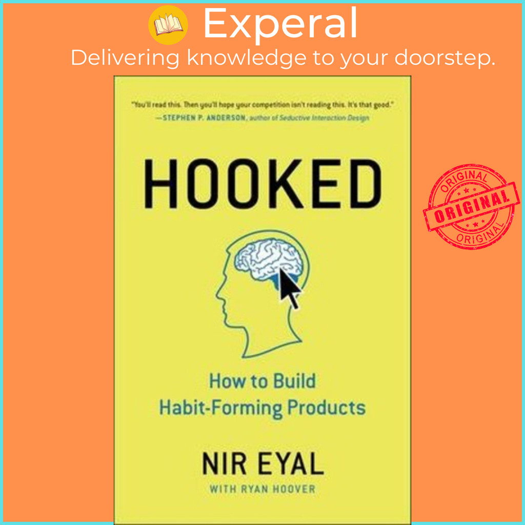 Book - Hooked : How to Build Habit-Forming Products by Nir Eyal (UK ...