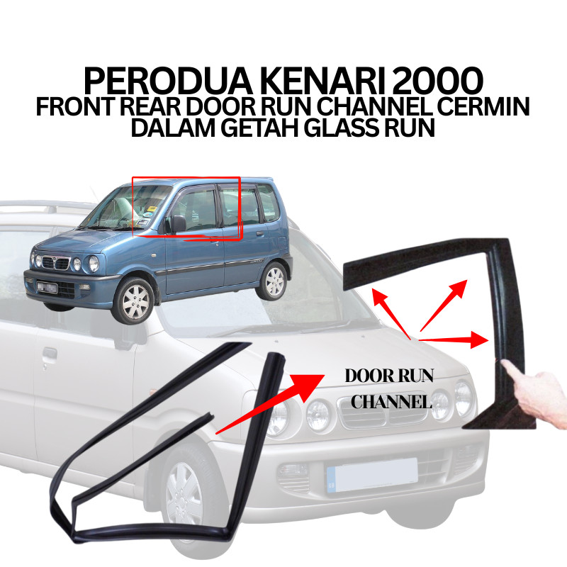 PERODUA KENARI 2000 FRONT REAR DOOR RUN CHANNEL CERMIN DALAM GETAH ...