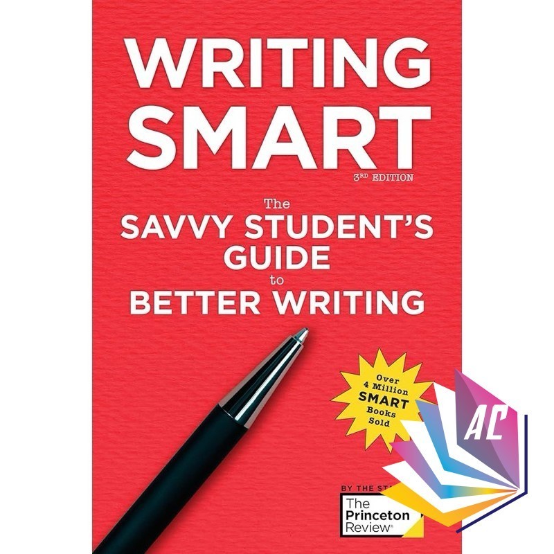 Writing Smart, 3rd Edition: The Savvy Student's Guide to Better Writing ...