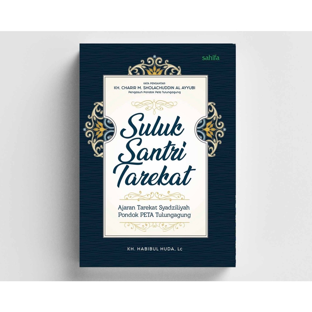 Book of Suluk Santri Tarekat - KH Habibul Huda Lc Sahifa Original ...