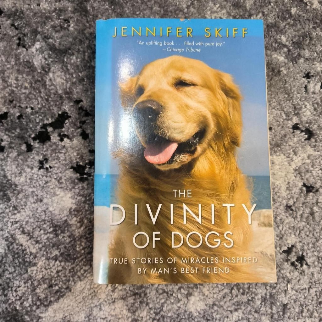 The Divinity of Dogs: True Stories of Miracles Inspired by Man's Best ...