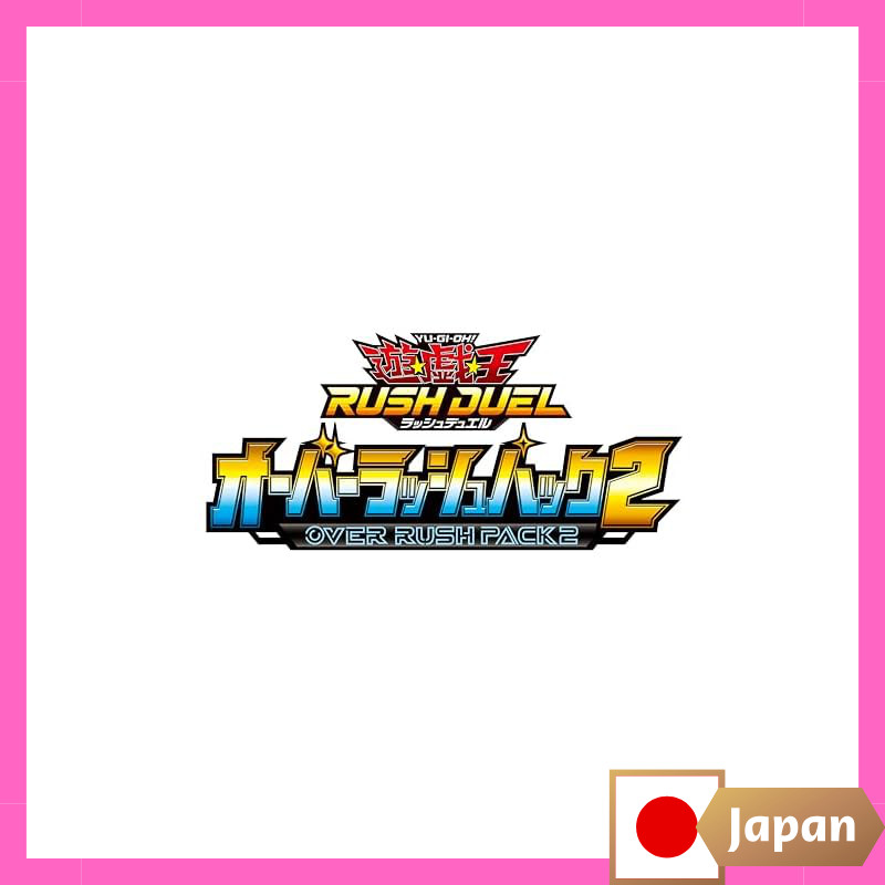 【Direct from Japan】 Yu-Gi-Oh! Rush Duel Over Rush Pack 2 | Shopee Malaysia
