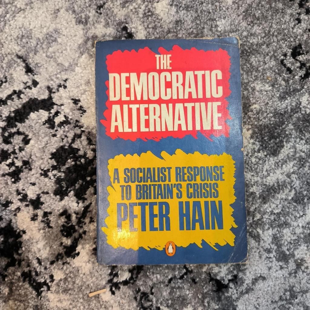 The Democratic Alternative: A Socialist Response to Britain's Crisis ...