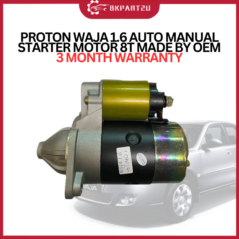 PROTON WAJA 1.6 AUTO MANUAL (2000-2006) STARTER MOTOR 8T MADE BY OEM 3 ...