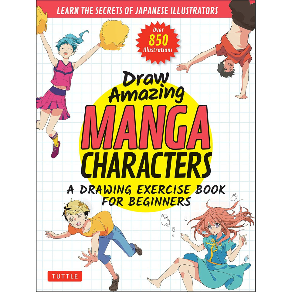Art - Draw Amazing Manga Characters - A Drawing Exercise Book for ...
