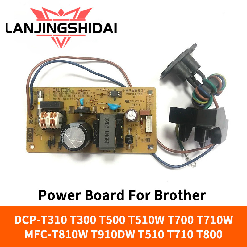 Brother DCP-T300 T310 Power Board T500 T510W T700 T710W MFC-T810W ...