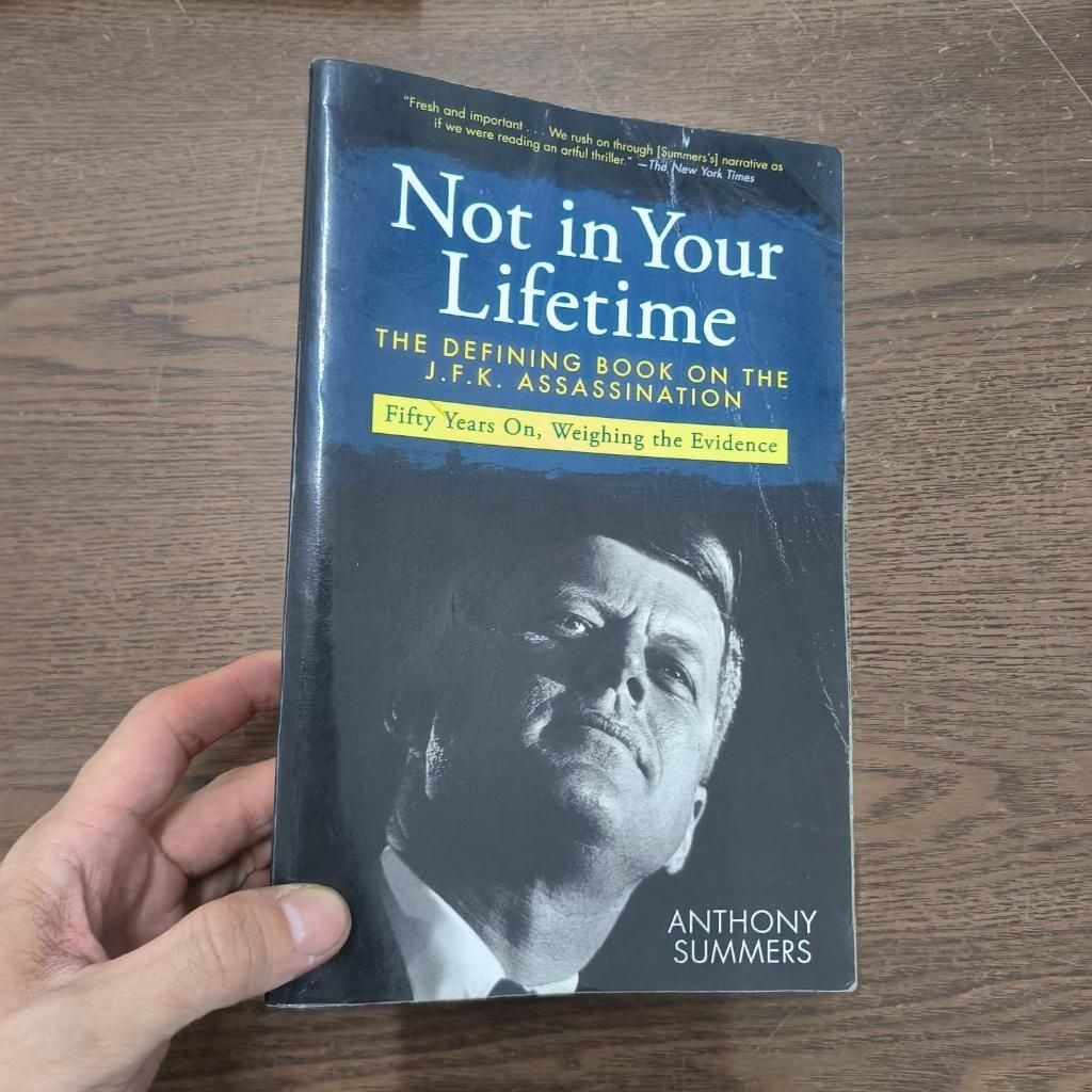 Not in Your Lifetime: The Defining Book on the J.F.K. Assassination ...