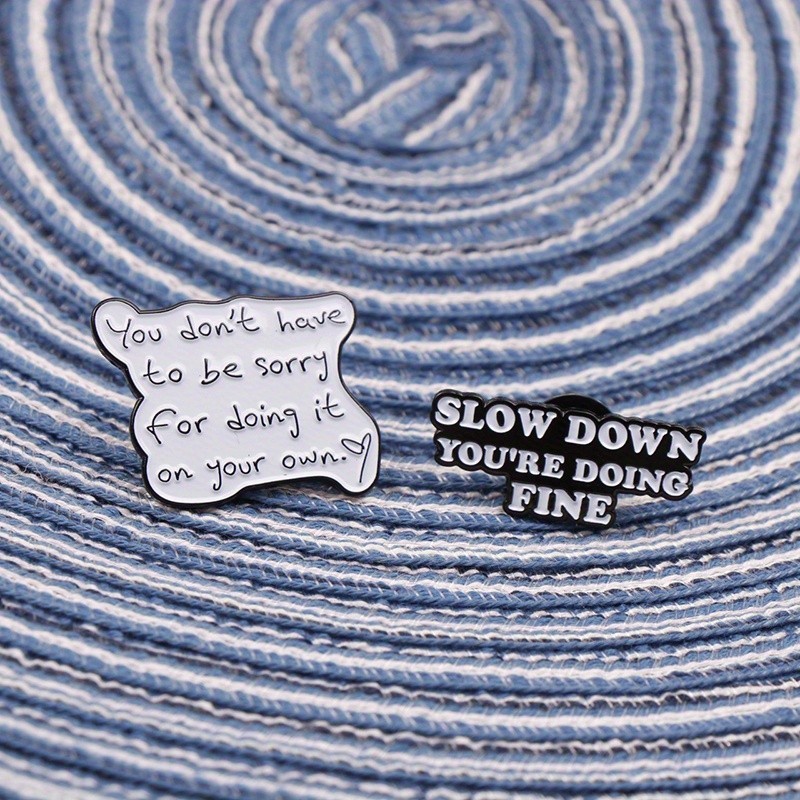 English phrases"SLOW DOWN YOU'RE DOING FINE""You don't have to be sorry ...