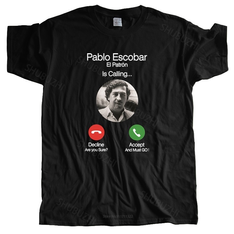 Summer mens black t-shirt Pablo Escobar Calling Men's T Shirts El ...