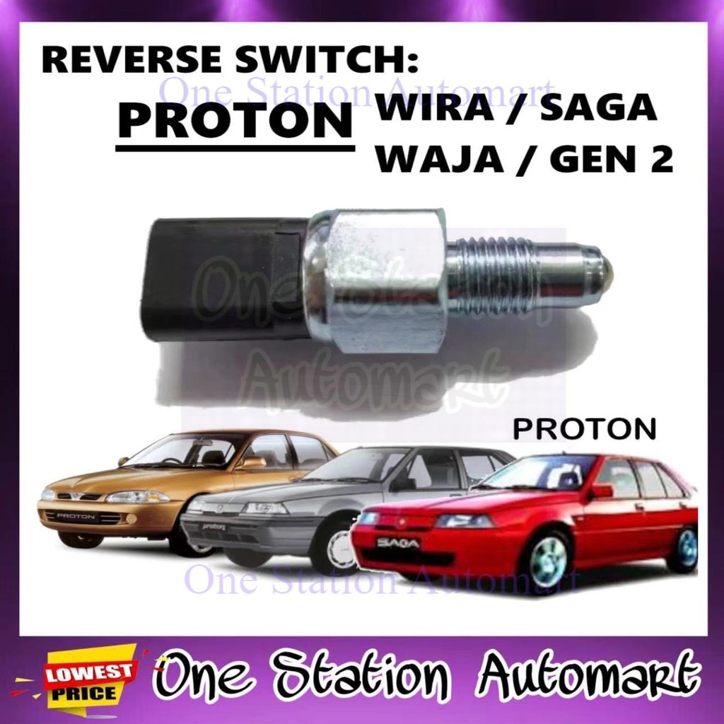 ORIGINAL Proton Saga Wira Waja Satria Persona Gen 2 Reverse Switch ...