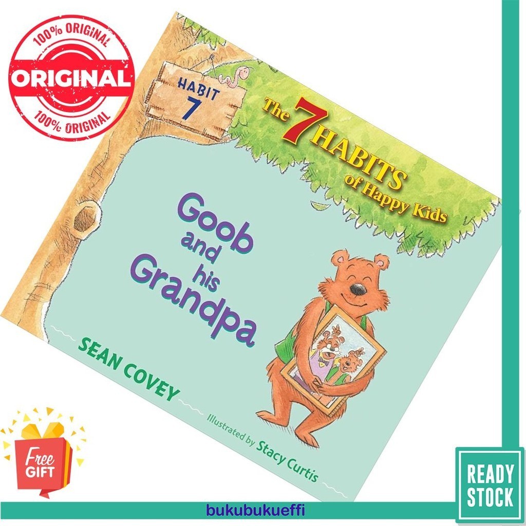 Goob and His Grandpa (The Seven Habits of Happy Kids #7) by Sean Covey ...