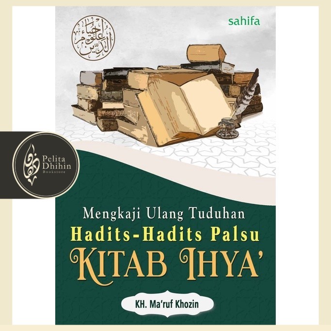 Mengkaji Ulang Tuduhan Hadits-Hadits Palsu Kitab Ihya' | Shopee Malaysia