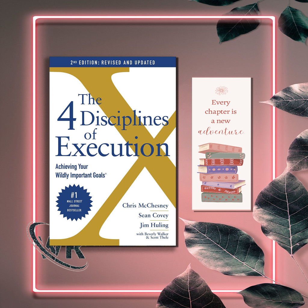 The 4 Disciplines of Execution: Revised and Updated: Achieving Your ...