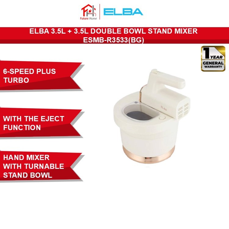 Elba 3.5L + 3.5L Double Bowl Stand Mixer ESMB-R3533(BG) | Shopee Malaysia