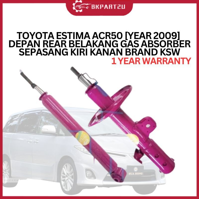 TOYOTA ESTIMA ACR50 [YEAR 2009] FRONT DEPAN REAR BELAKANG GAS ABSORBER KSW 1 YEAR WARRANTY ...