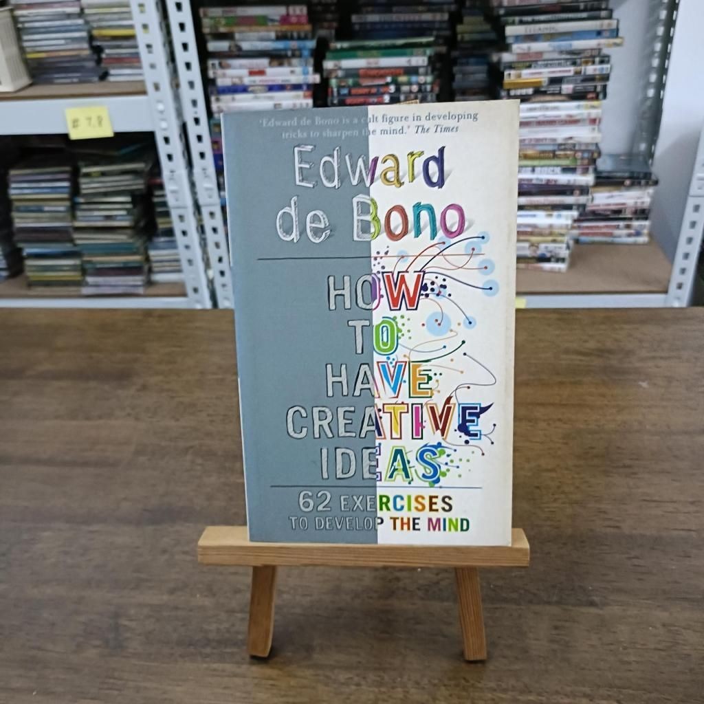 How to Have Creative Ideas: 62 Games to Develop the Mind Edward de Bono ...