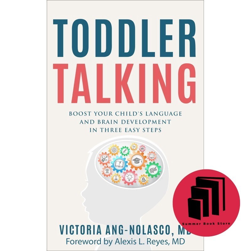 Toddler Talking: Boost Your Child's Language and Brain Development in Three Easy Steps ...