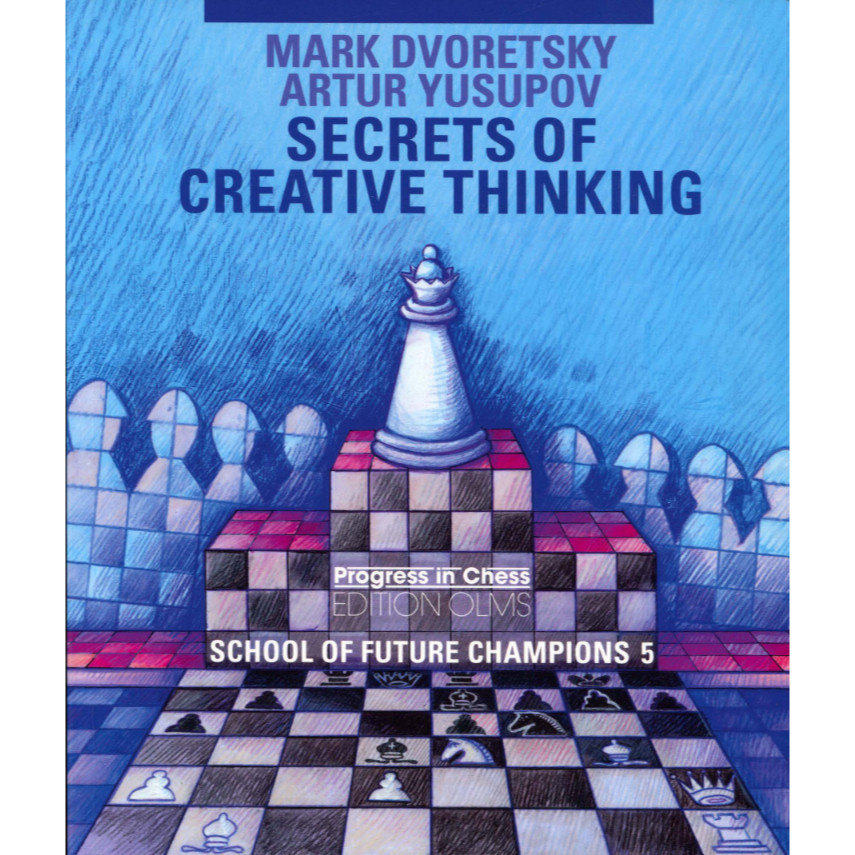 CHESS EBOOK | Dvoretsky Mark & Yusupov Artur School Secrets of Creative ...