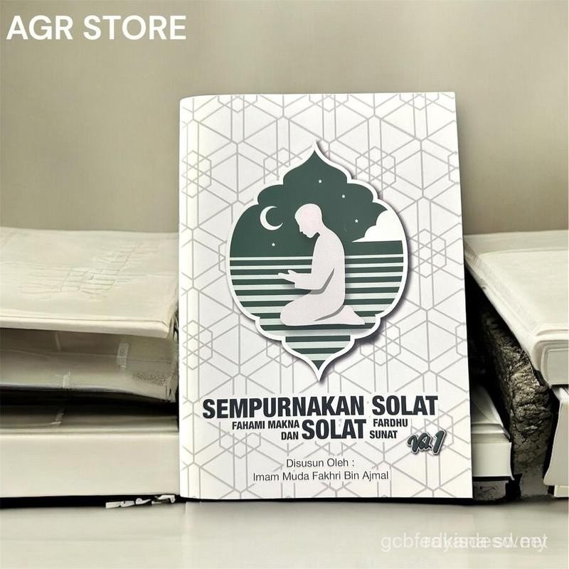 [AGR] BUKU SEMPURNAKAN SOLAT: FAHAMI MAKNA SOLAT FARDHU DAN SOLAT SUNAT ...