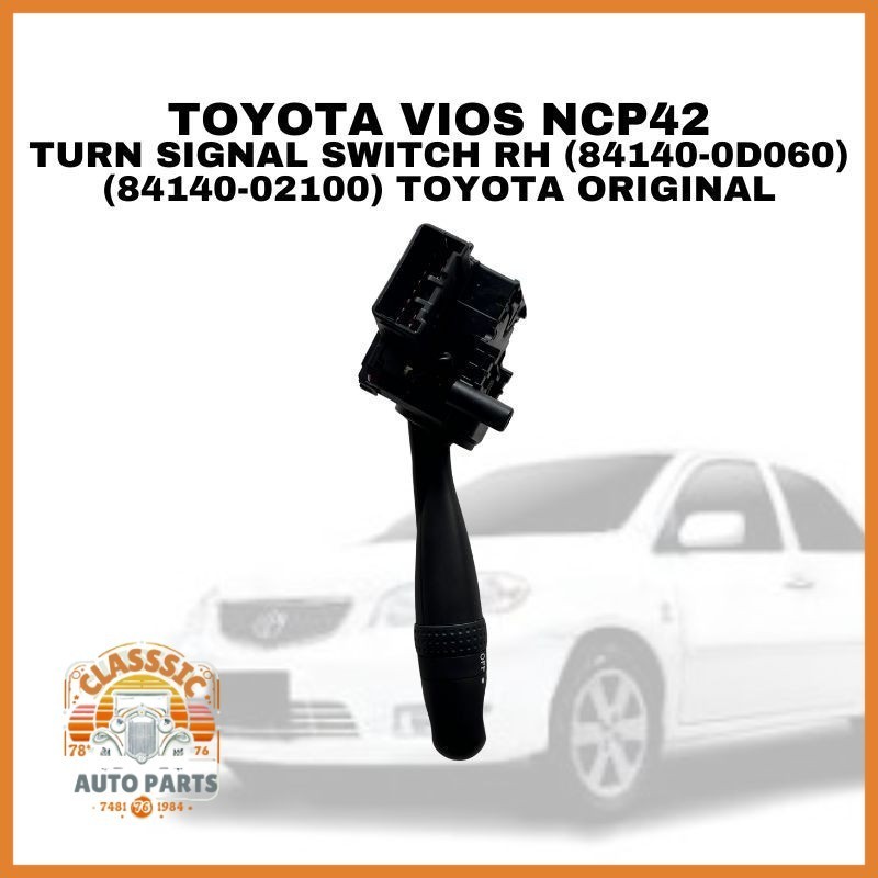 TOYOTA VIOS NCP42 TURN SIGNAL SWITCH RH (84140-0D060)(84140-02100 ...