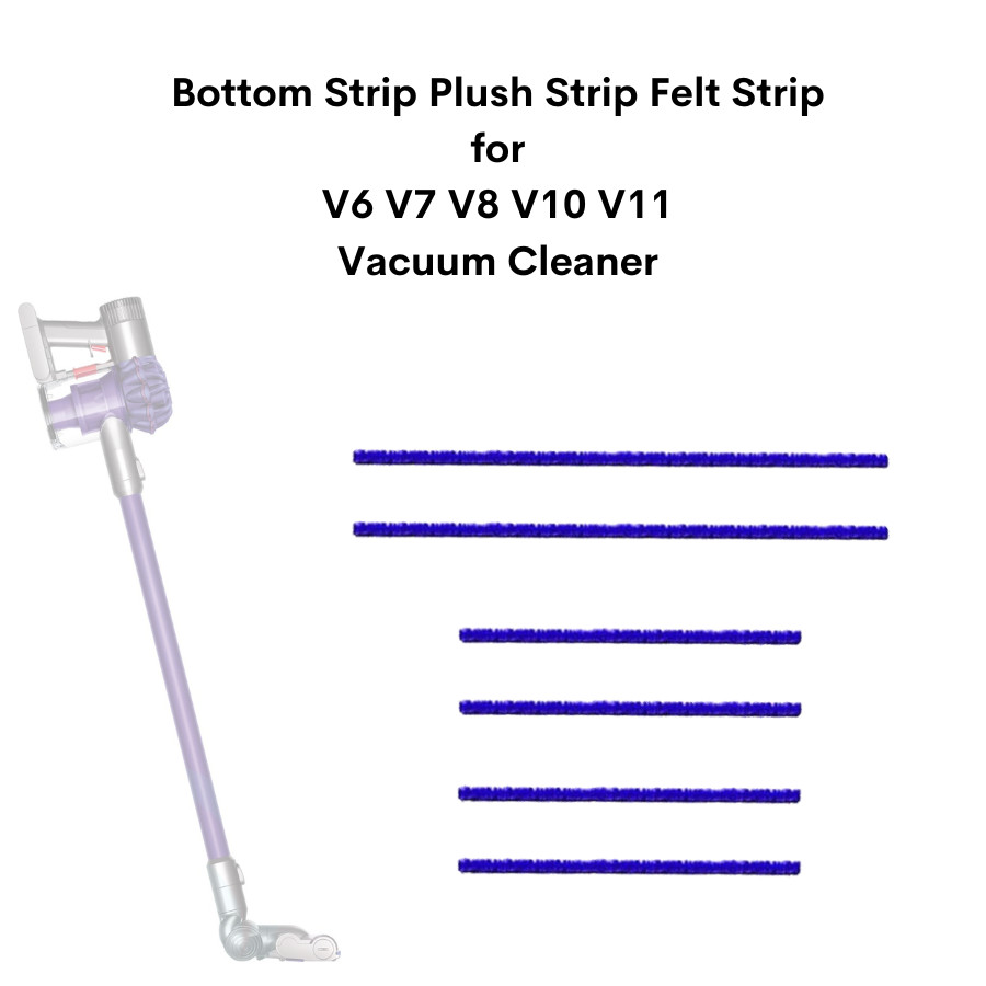 Replacement Bottom Strip Plush Strip Felt suitable for V6 V7 V8 V10 V11 ...