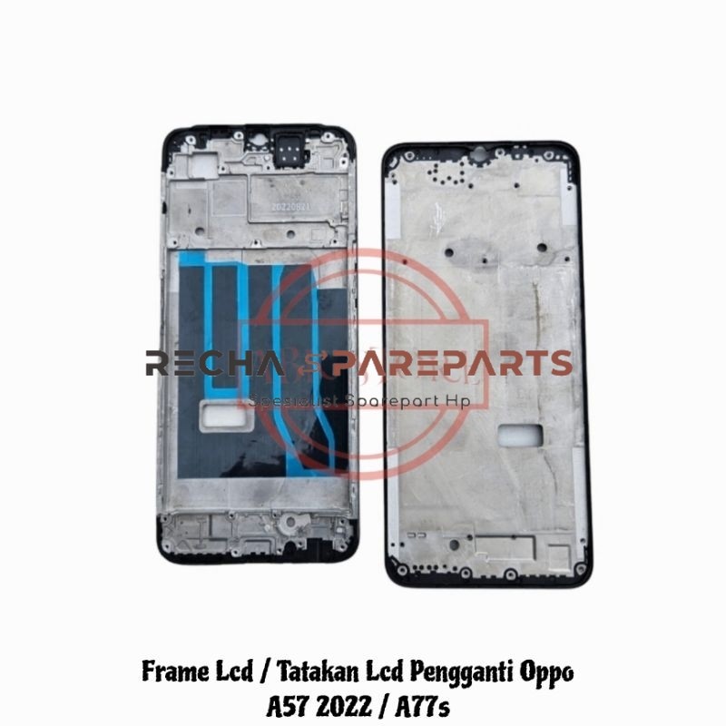 Front FRAME LCD - OPPO A57 4G 2022 / A77S LCD COATING (Recha Spareparts ...