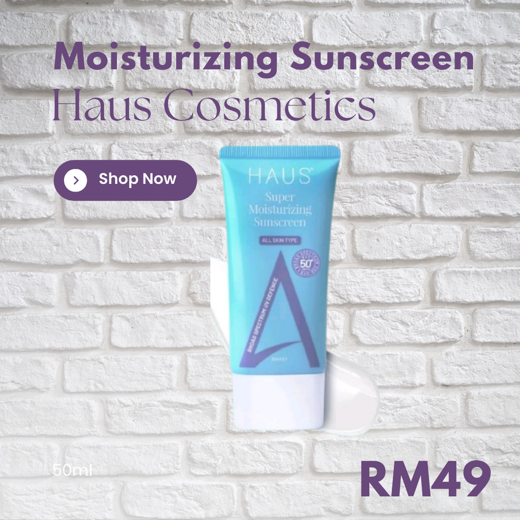 HAUS COSMETICS Moisturizing Sunscreen SPF 50PA+++ | Shopee Malaysia