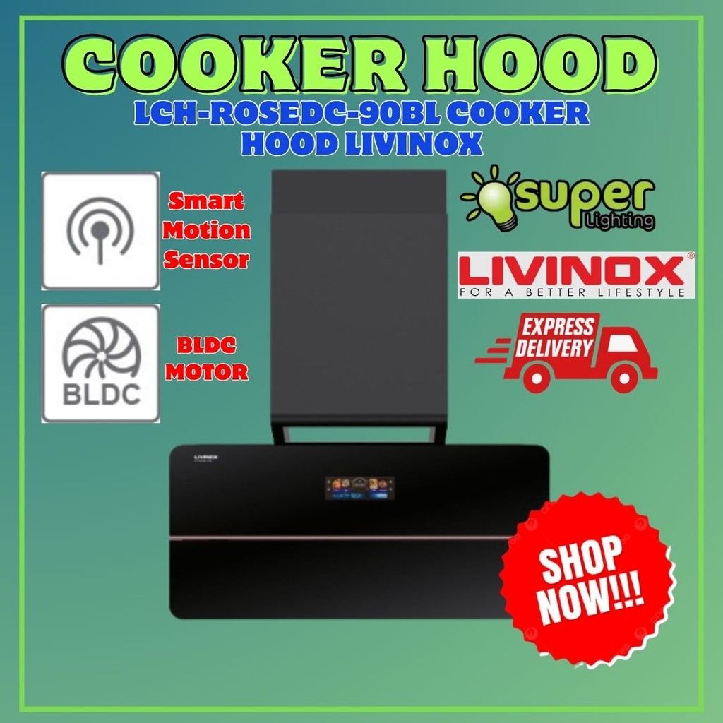 [LIVINOX] *READY STOCK* LCH-ROSEDC-90BL COOKER HOOD LIVINOXCOOKER HOOD ...