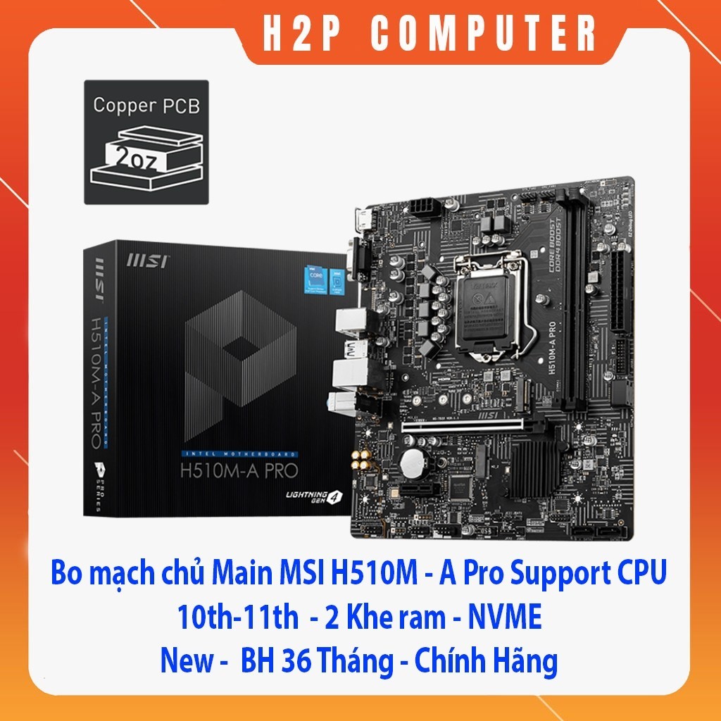 Main motherboard MSI H510M - A Pro support CPU generation 10th - 11th 2 ...