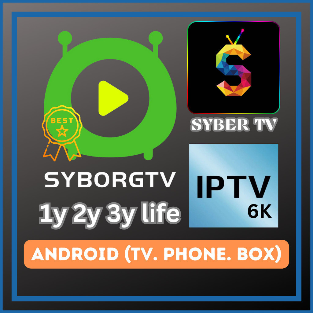 SyBorgTV SyberTV IPTV6k 12 BULAN 1 / 2 / 3 years lifetime Android TV ...