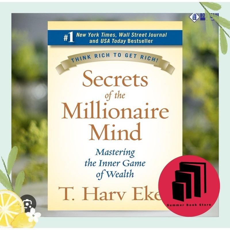 Secrets of the Millionaire Mind Mastering the Inner Game of Wealth T. Harv Eker-The Leopard ...