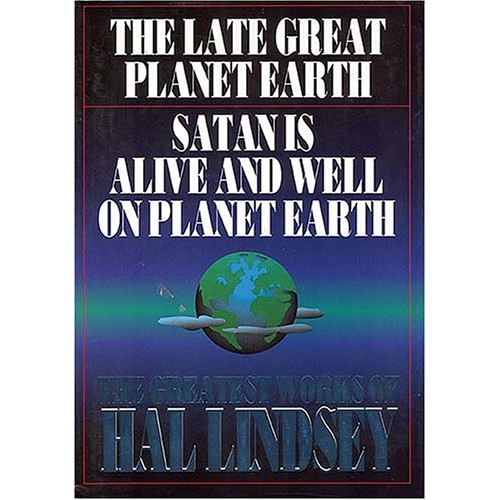 [BnB] The Greatest Works of Hal Lindsey: The Late Great Planet Earth ...